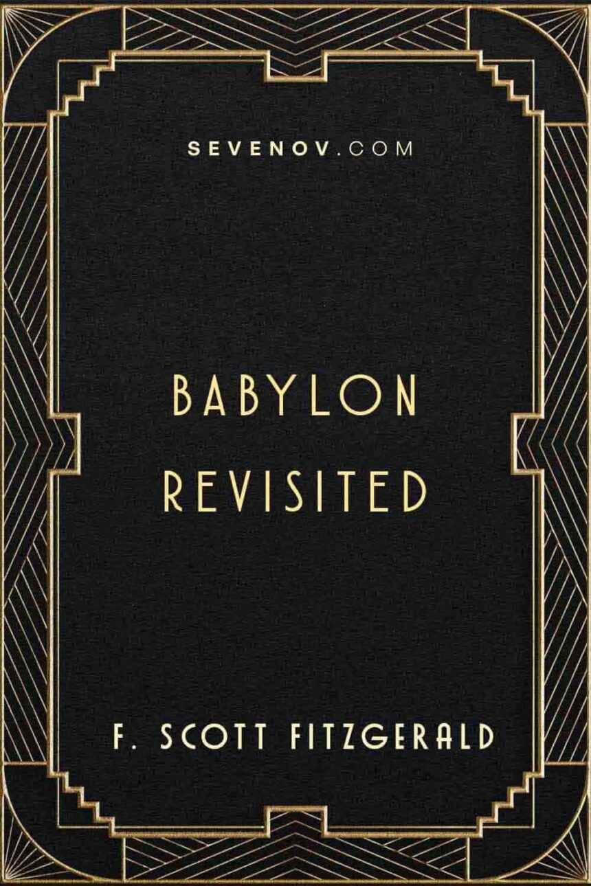 Babylon Revisited by F. Scott Fitzgerald | Sevenov