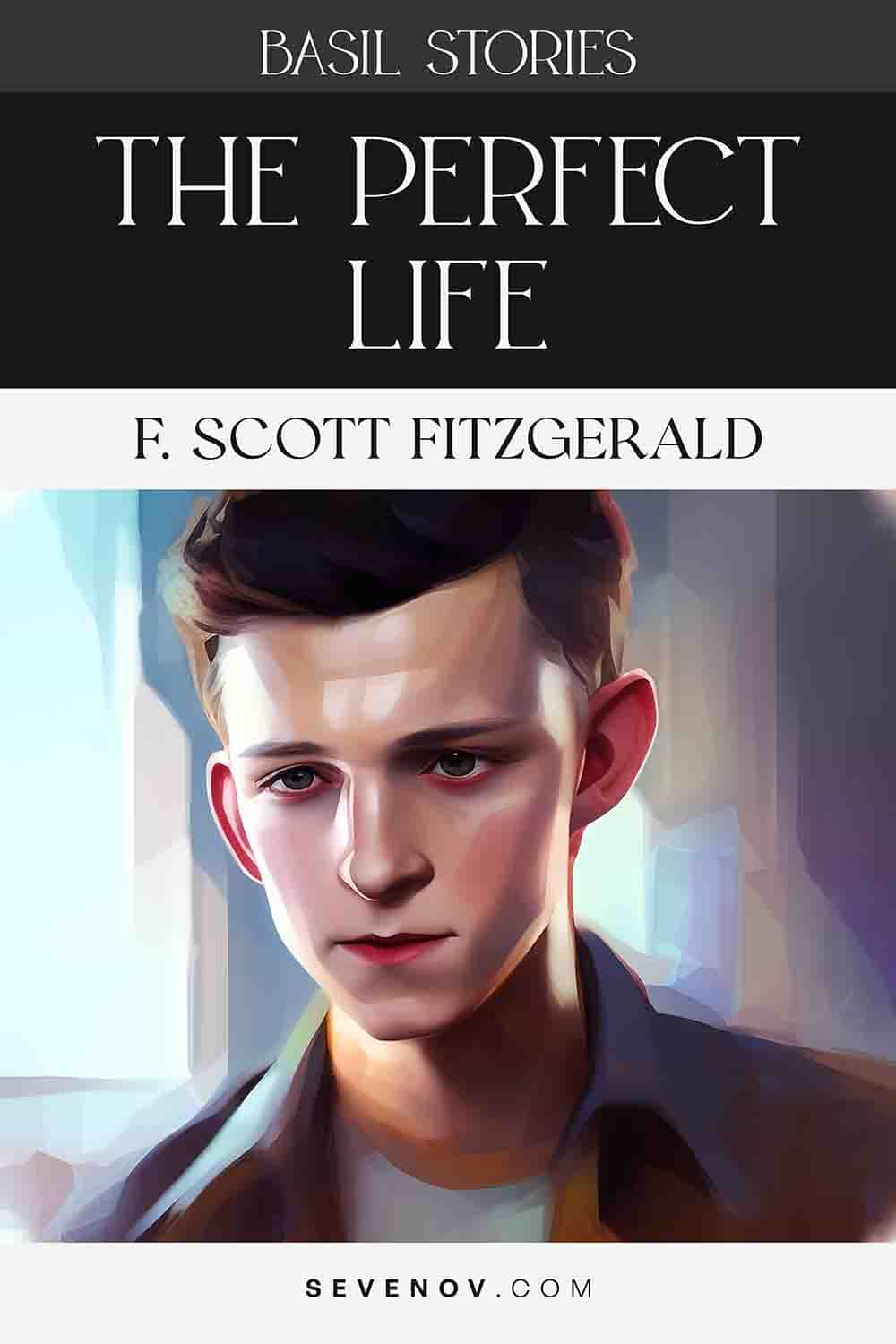 The Perfect Life by F. Scott Fitzgerald | Sevenov