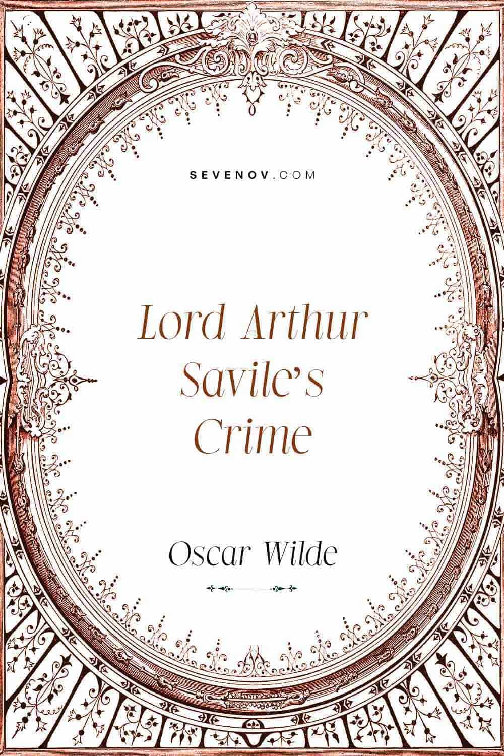 Lord Arthur Savile’s Crime by Oscar Wilde | Sevenov