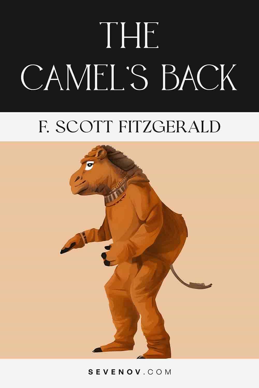The Camel’s Back by F. Scott Fitzgerald | Sevenov
