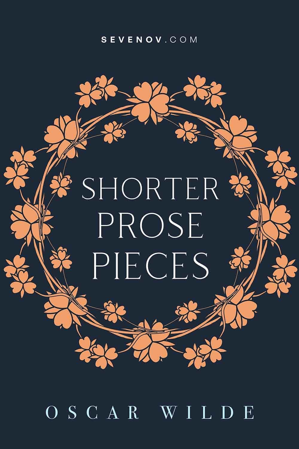 Shorter Prose Pieces by Oscar Wilde | Sevenov